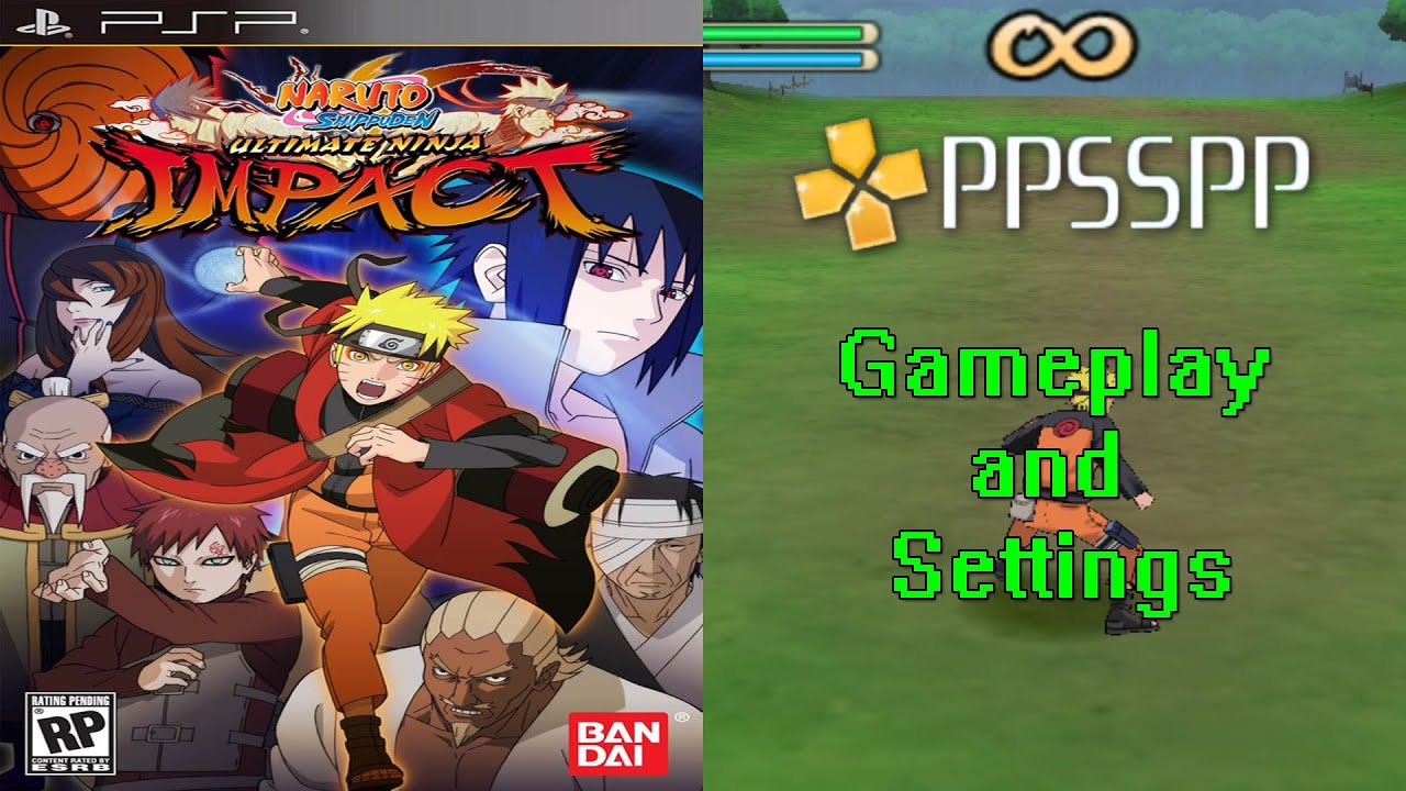 Naruto Shippuden: Ultimate Ninja Impact Gameplay and Settings | PPSSPP ...