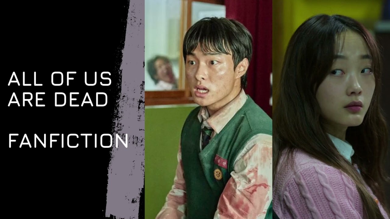 Lee Cheong-san x Lee Na-Yeon | All Of Us Are Dead | Fanfiction ...