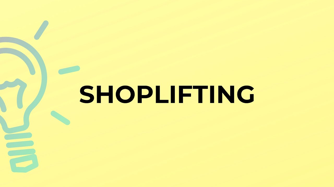 What is the meaning of the word SHOPLIFTING? - YouTube