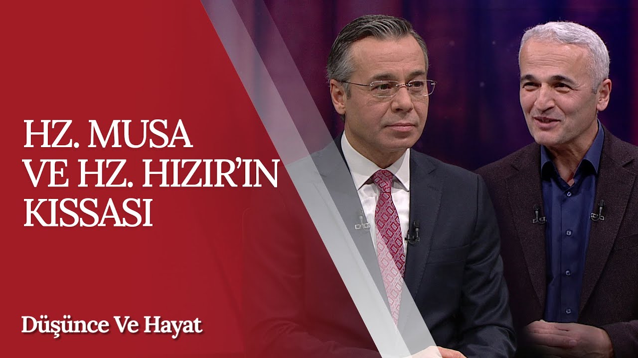 Hz. Musa İle Hz. Hızır'ın Kıssası | Düşünce ve Hayat (70. Bölüm) - YouTube