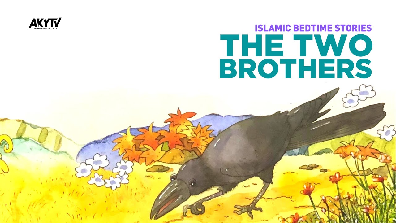 The Two Brothers | Islamic Bedtime Stories - YouTube
