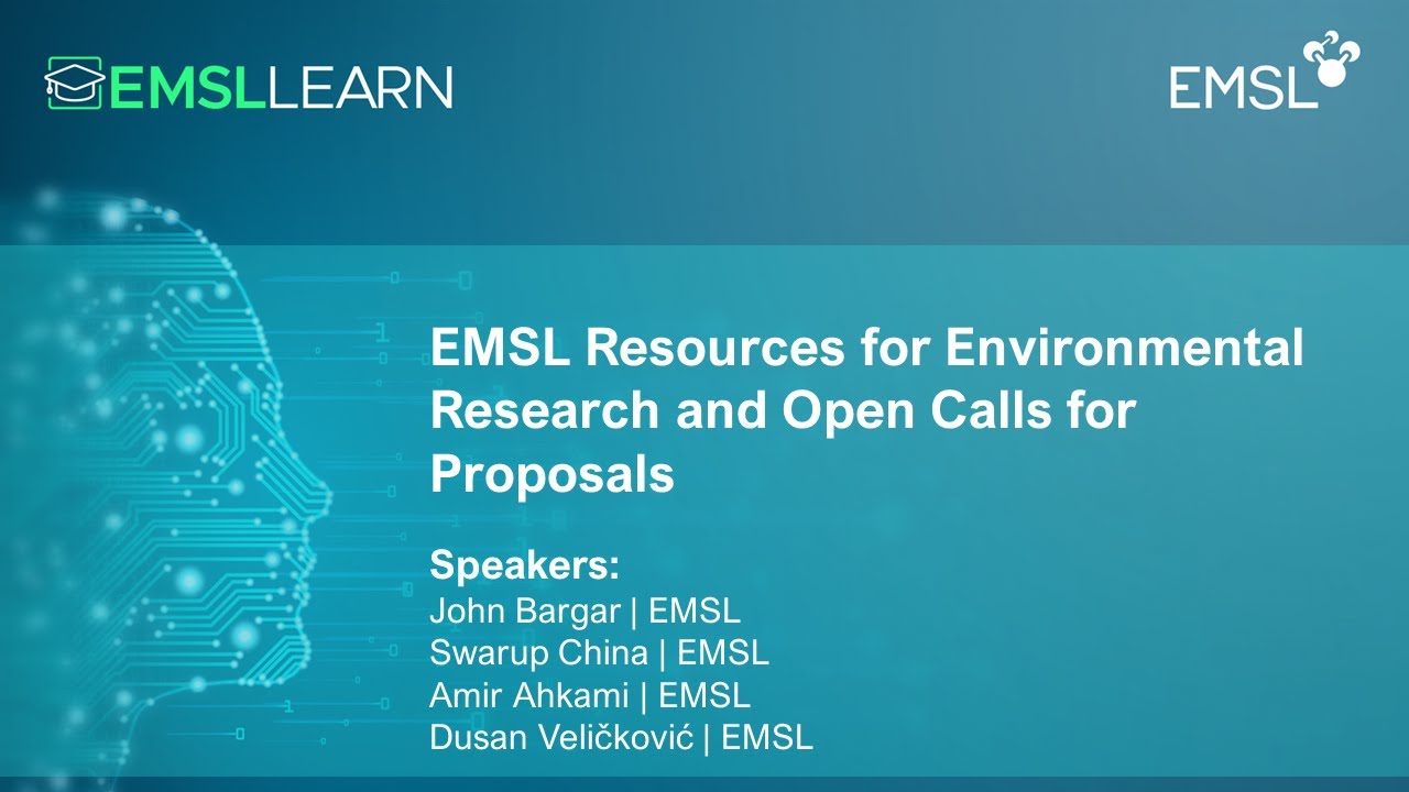 EMSL Resources for Environmental Research and Open Calls for Proposals ...