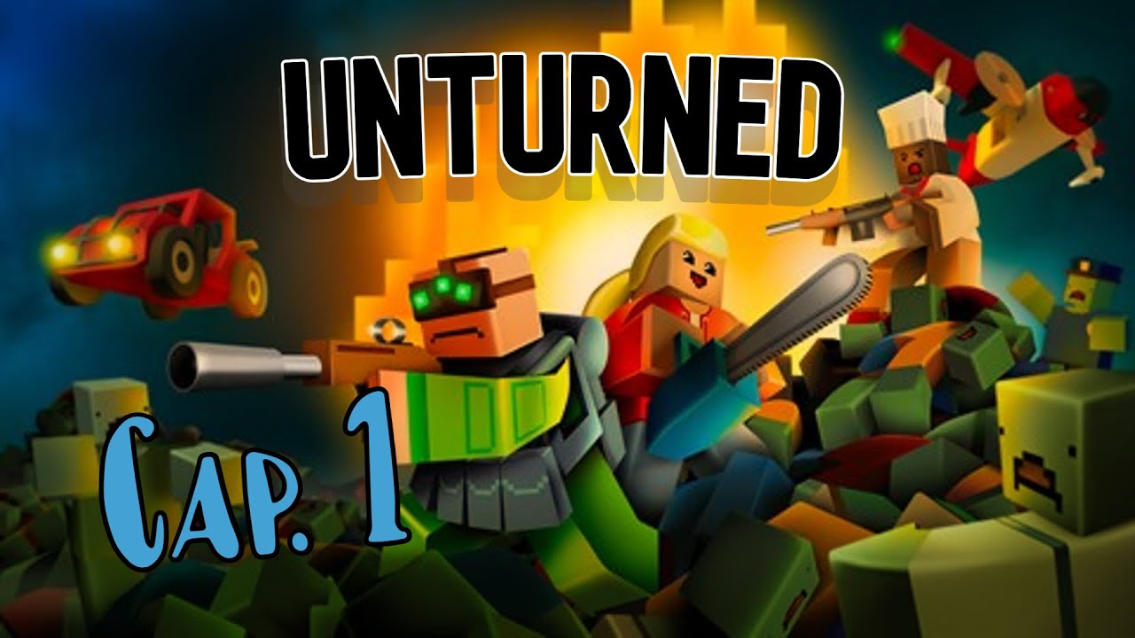 Unturned - Cap 1 (Tutorial y Empezando una nueva aventura)⌛☠ - YouTube