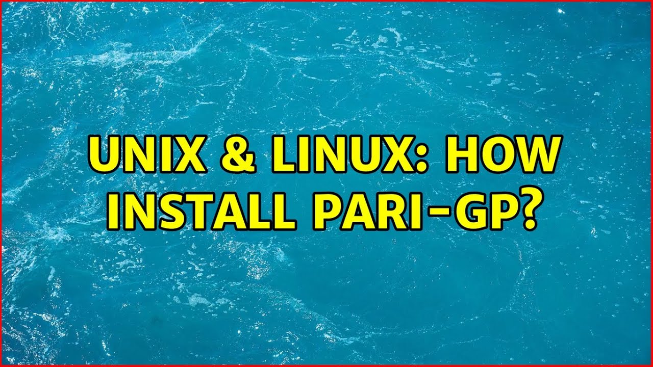 Unix & Linux: How Install pari-gp? - YouTube