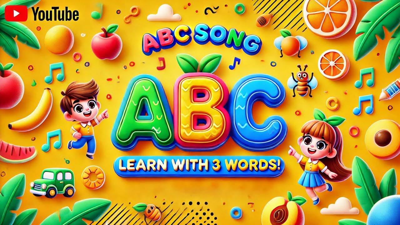 ABC Song - Learn 3 Words for Each Letter | ABC Phonics Song | 3 Words ...