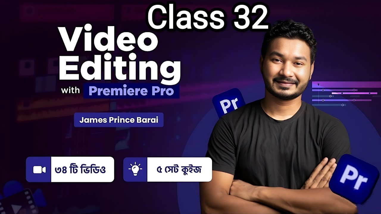 Video Editing Class 32 -Adobe Premiere Pro Bangla - YouTube