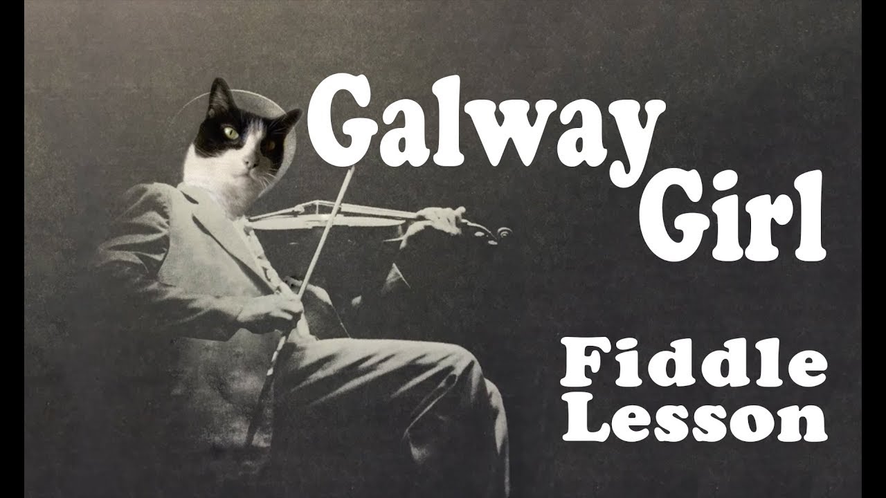Galway Girl - Basic Fiddle Lesson - YouTube