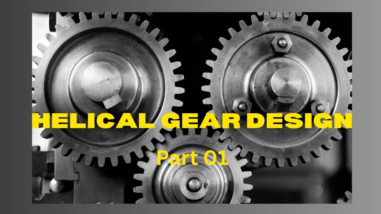 How to do Helical gear design?? part 01 - YouTube