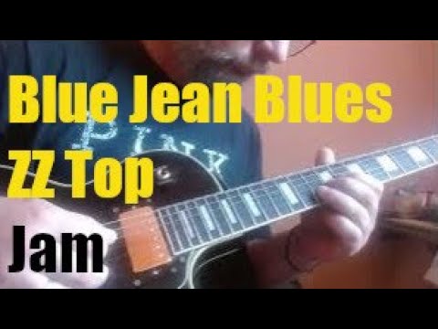 Blue Jean Blues ZZ Top Jam - YouTube