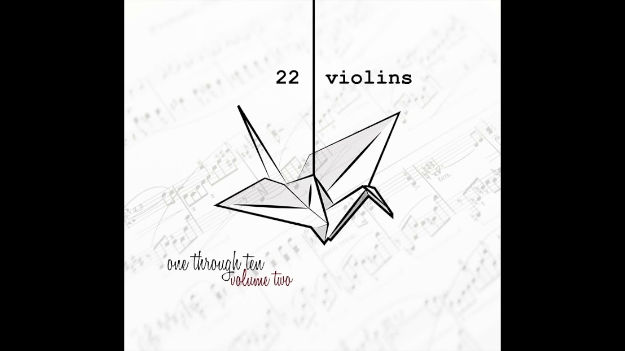 22 Violins - One (One through Ten Vol. 2) - YouTube