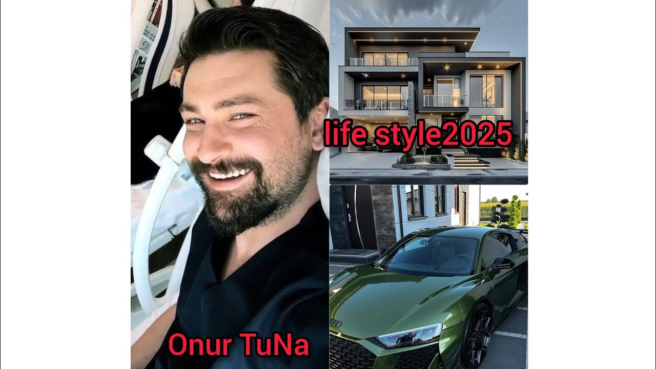 Onur Tuna turkish actor singer biography life style 2025 - YouTube