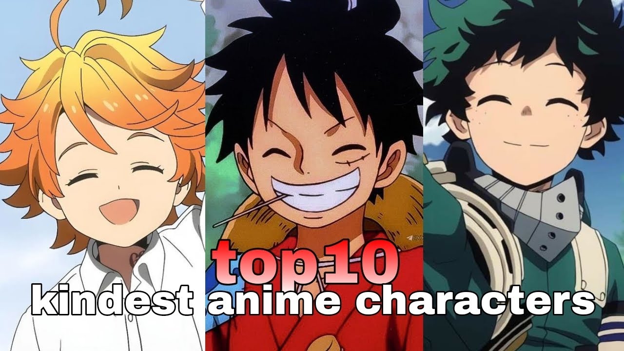 top10 kindest anime characters - YouTube