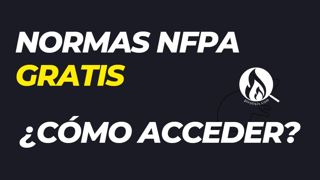 Normas NFPA gratis - ¿Cómo acceder? - YouTube