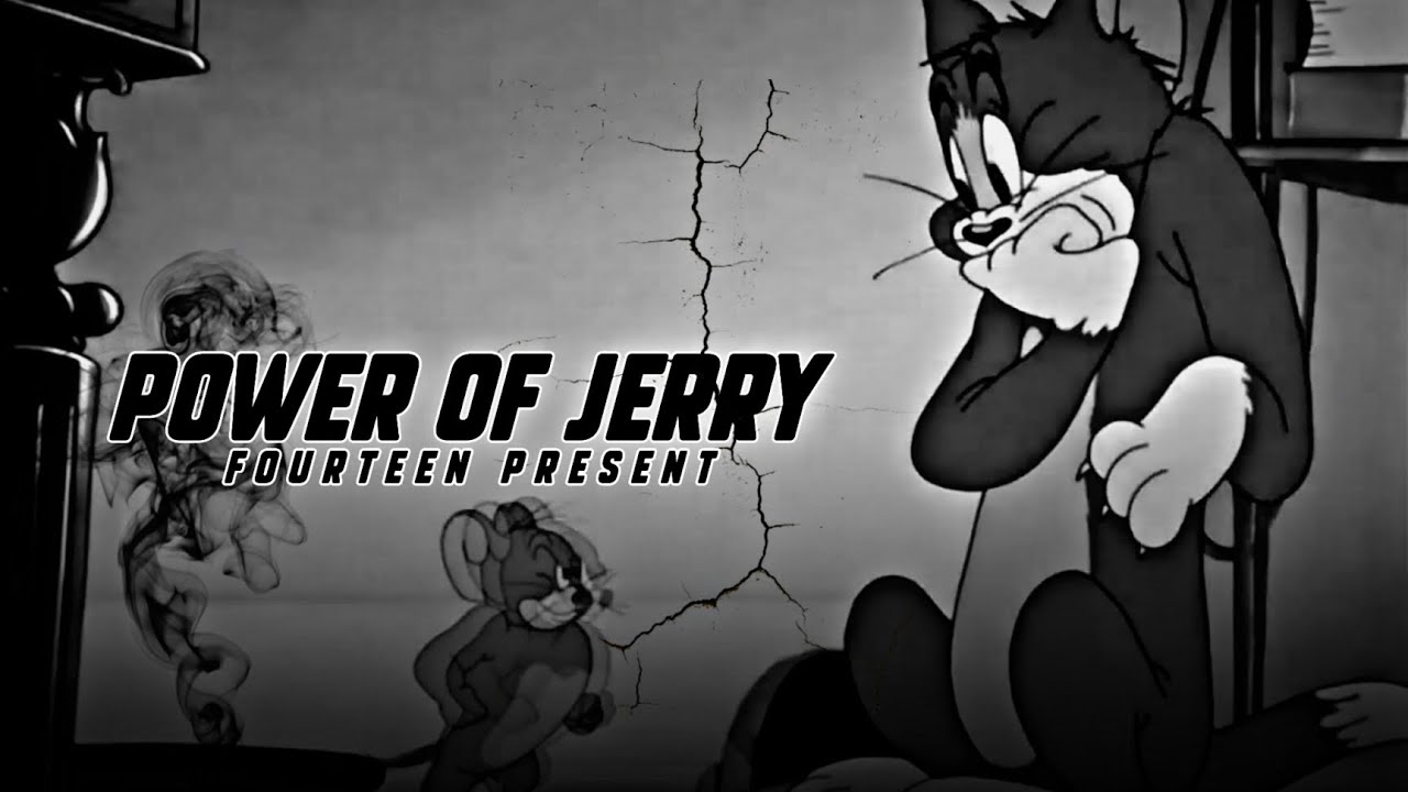 Jerrys Power / Tom And Jerry [edits] FOURTEEN - YouTube
