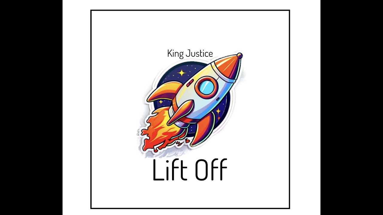 King Justice - Lift Off - YouTube