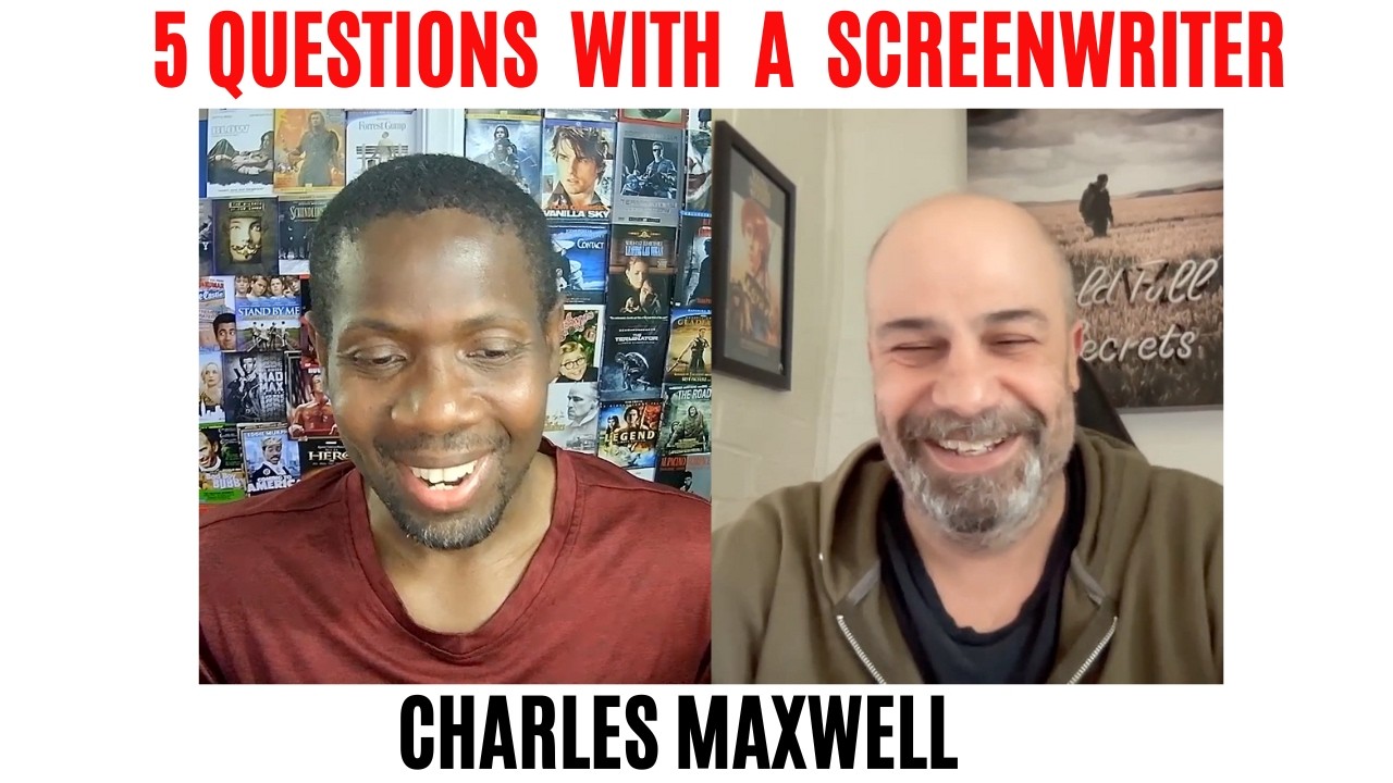 5 Questions With a Screenwriter (Charles Maxwell) - YouTube