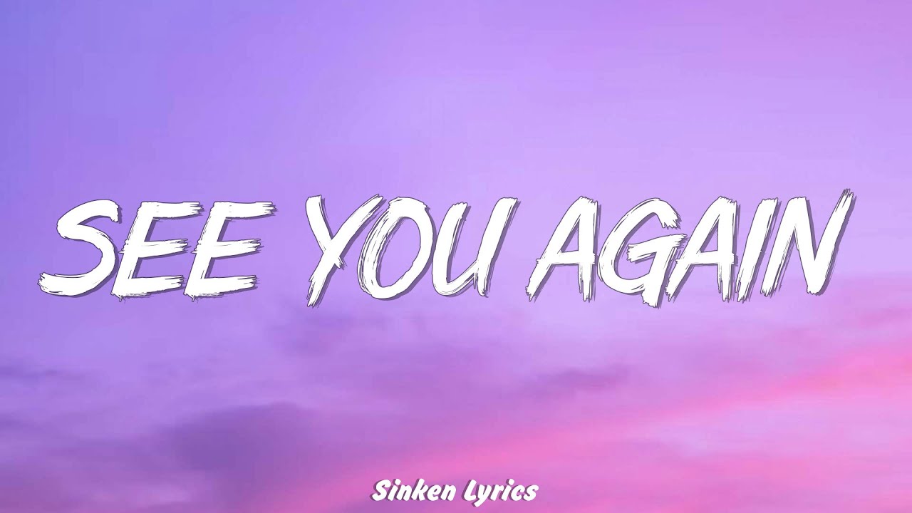 See You Again - Wiz Khalifa (Lyrics) Ft Charlie Puth | Christina Perri ...