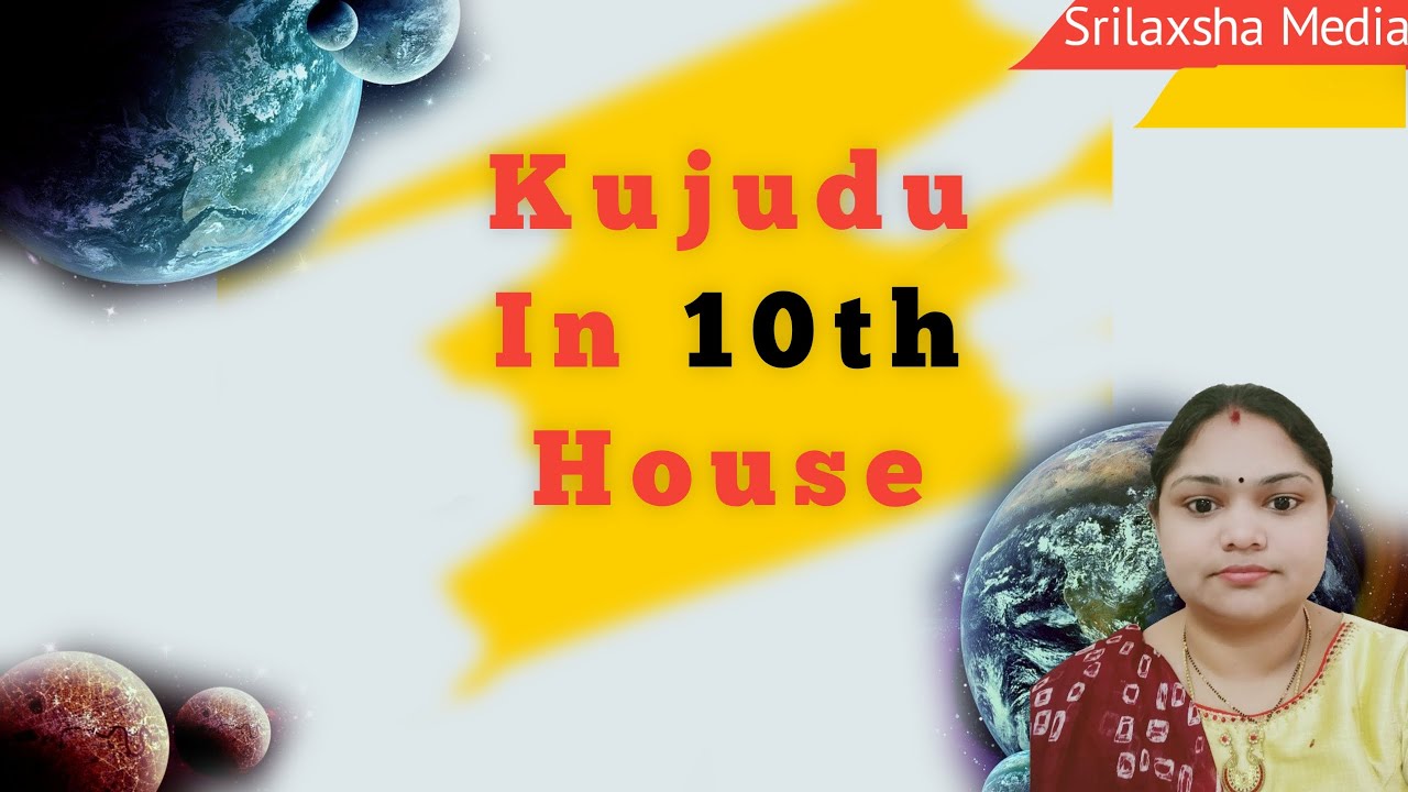 Kujudu 10 th House - YouTube
