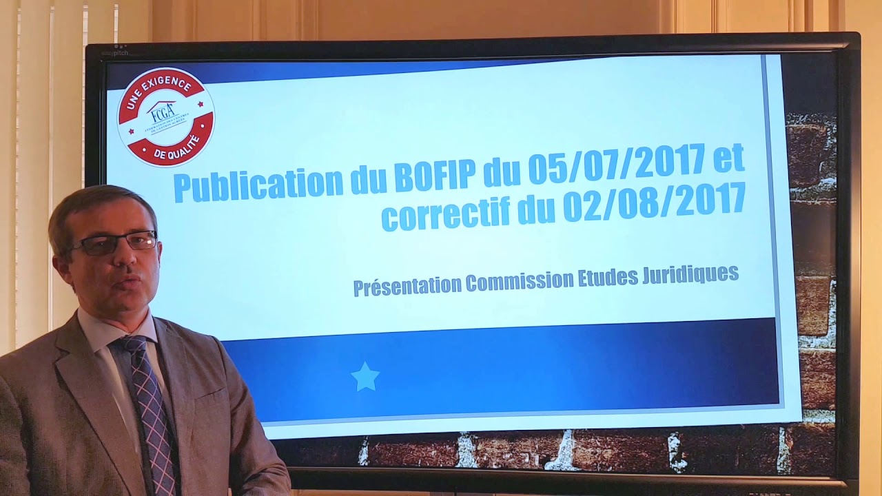 Présentation du Webinaire sur le Bofip 5 juillet 2017 - YouTube