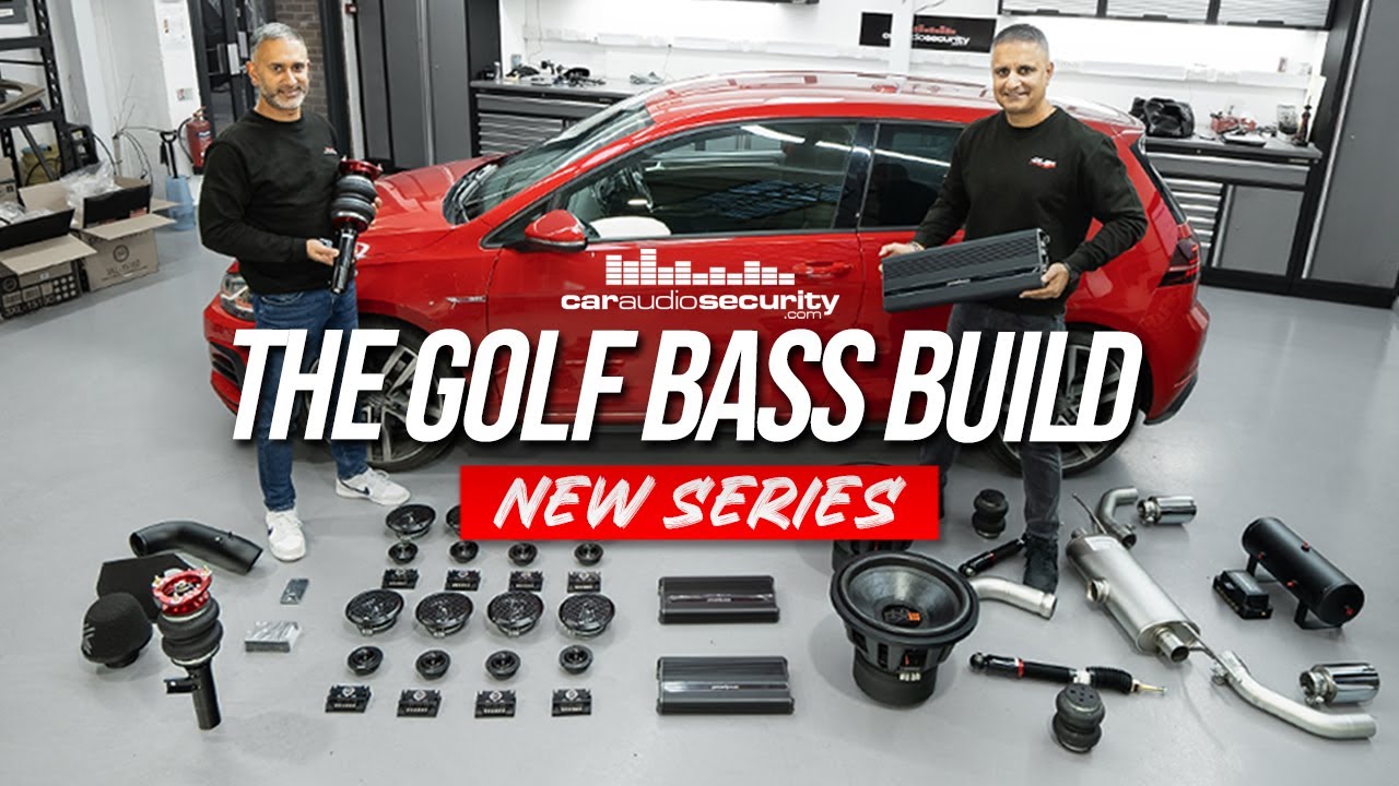 THE BASS BUILD - VW Golf Mk7.5 GTI - Part 1 of 5 | Car Audio & Security ...