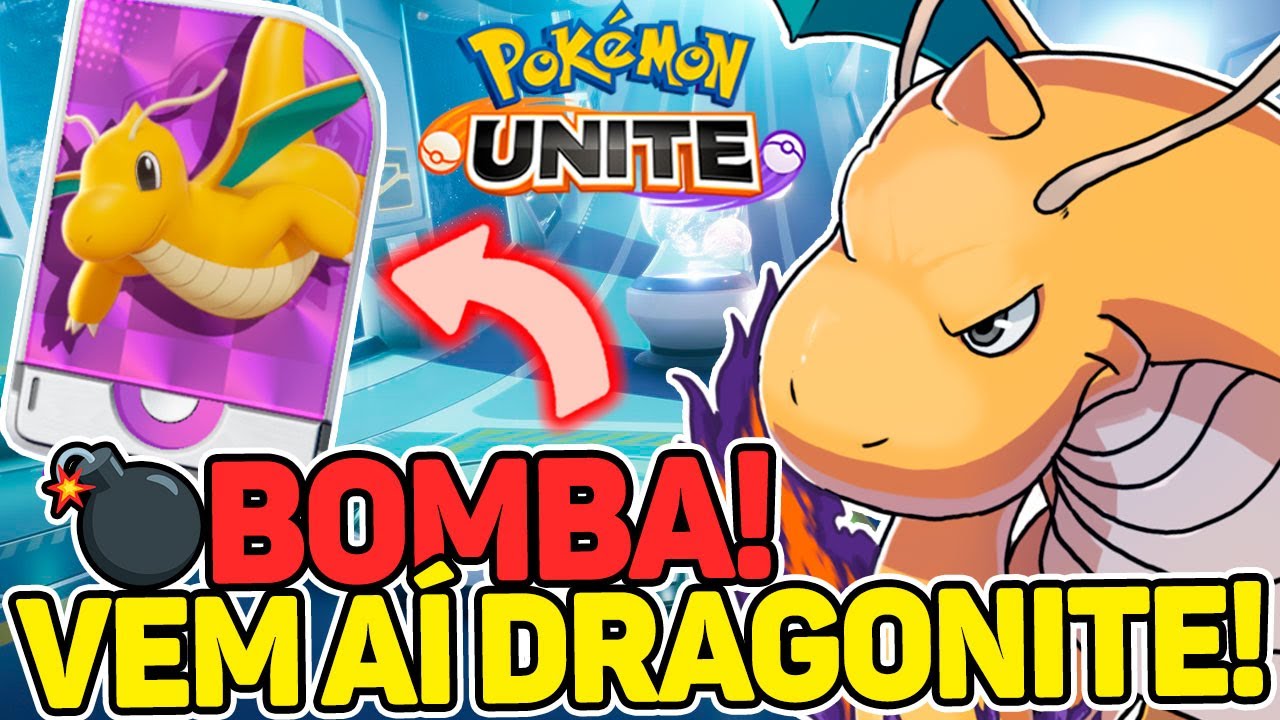 BOMBA!! DRAGONITE VEM AÍ NO POKÉMON UNITE !! - YouTube