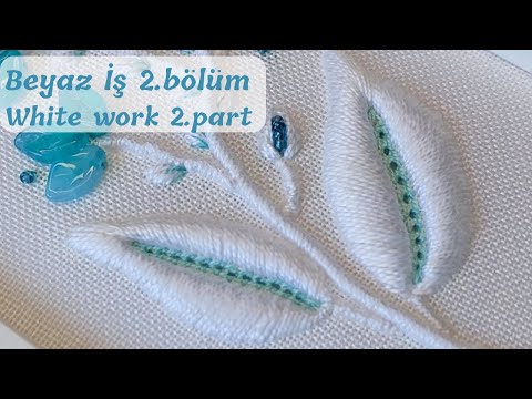DOLGU DİKİŞİ - MODERN BEYAZ İŞ /PADDING STITCH MODERN WHITE WORK