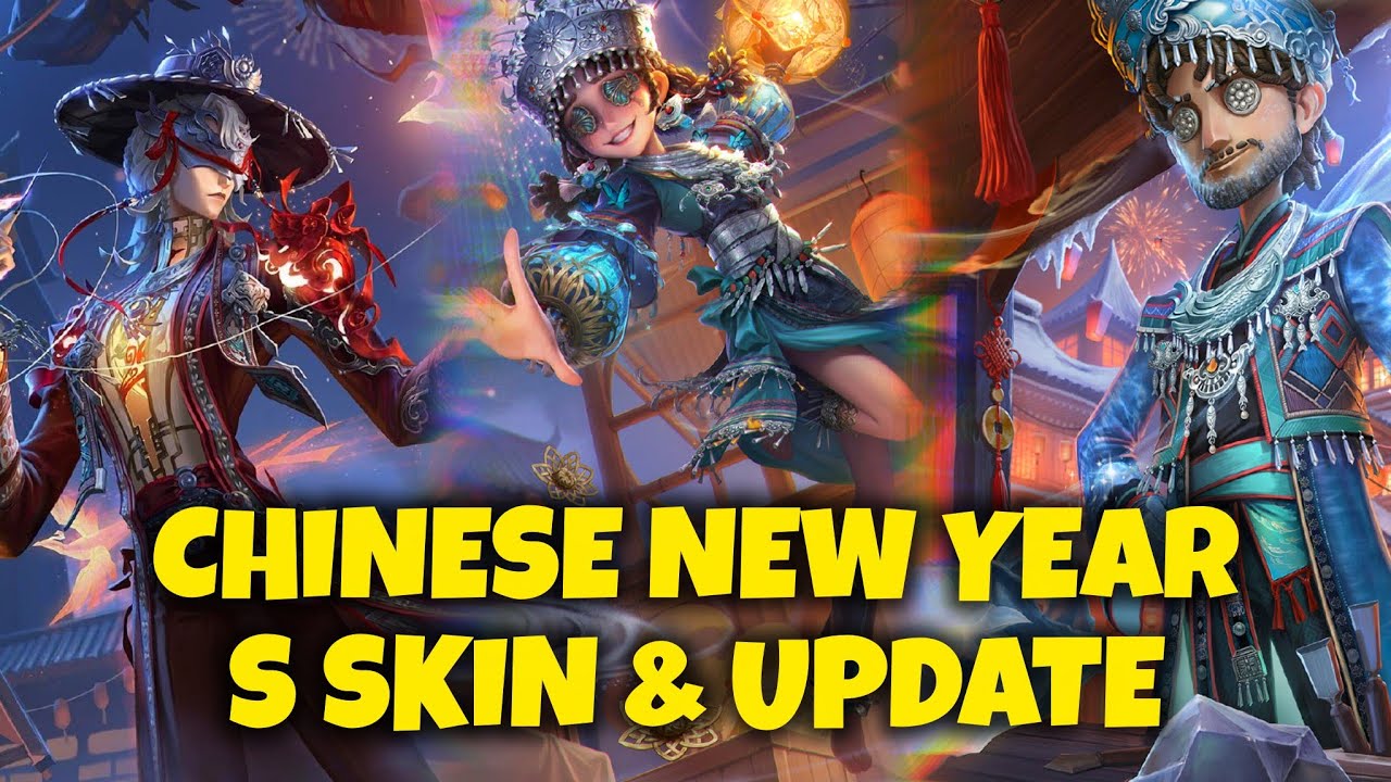 NEW CHINESE NEW YEAR S SKIN, REWARD & ALL UPDATE Identity V - YouTube