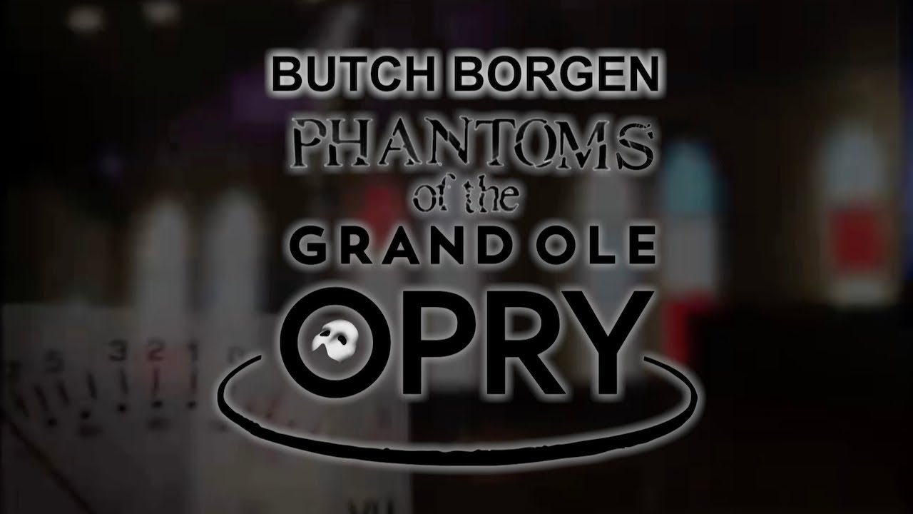 Phantoms of the Grand Ole Opry - YouTube