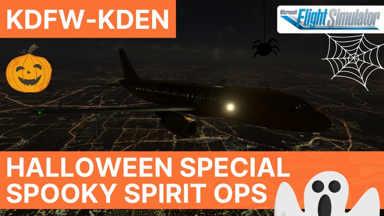 MSFS LIVE | Halloween Special | Spooky Spirit Ops | Fenix A320 | Dallas ...