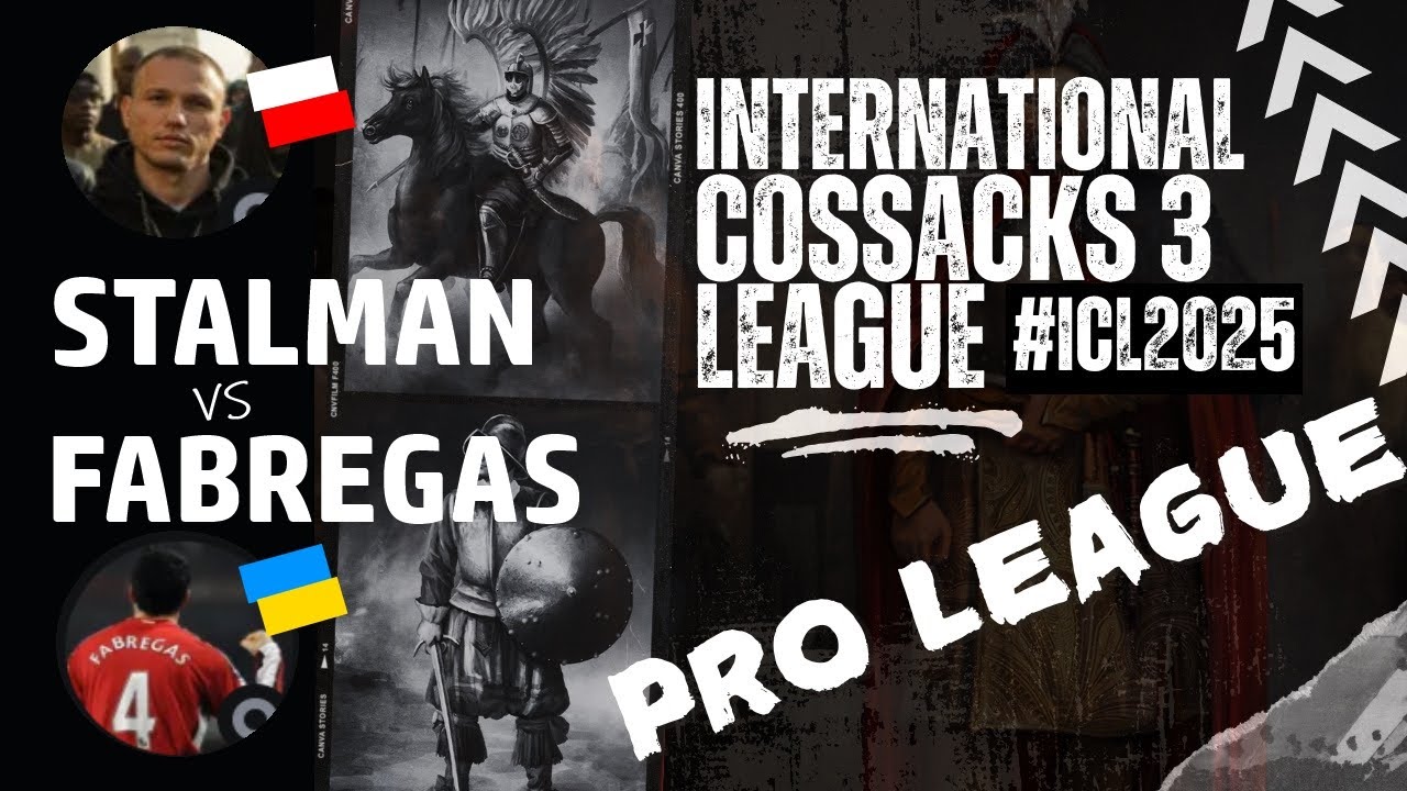 Cossacks 3. ICL25-PRO Fabregasl(UA) - Stalman(PL) - YouTube