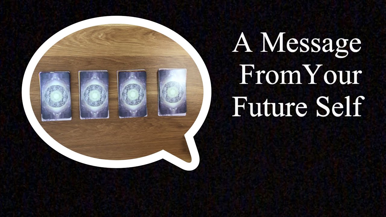 A Message From Your Future Self ~ Pick A Card - YouTube