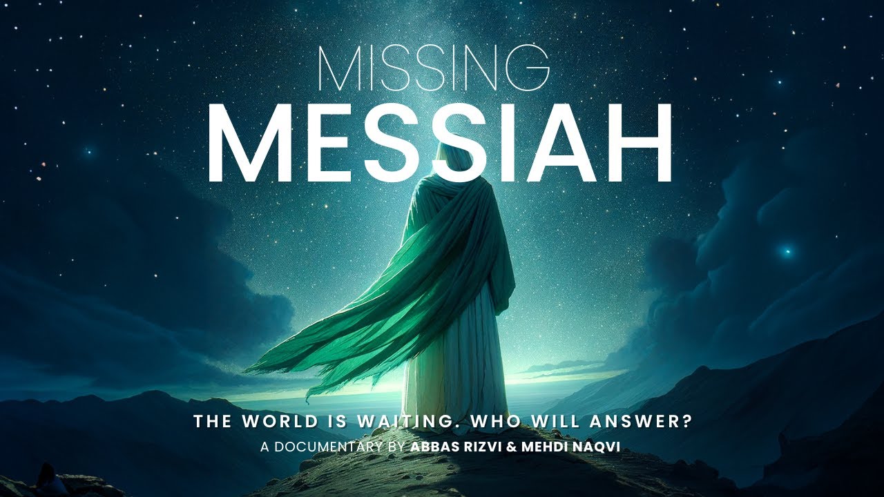The Missing Messiah (2025) | Arbaeen & The Awaited Savior | HD ...