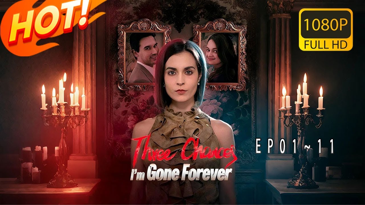 《Three Chances, I'm Gone Forever》1～11丨From Heartbreak to Empire: Kama’s ...