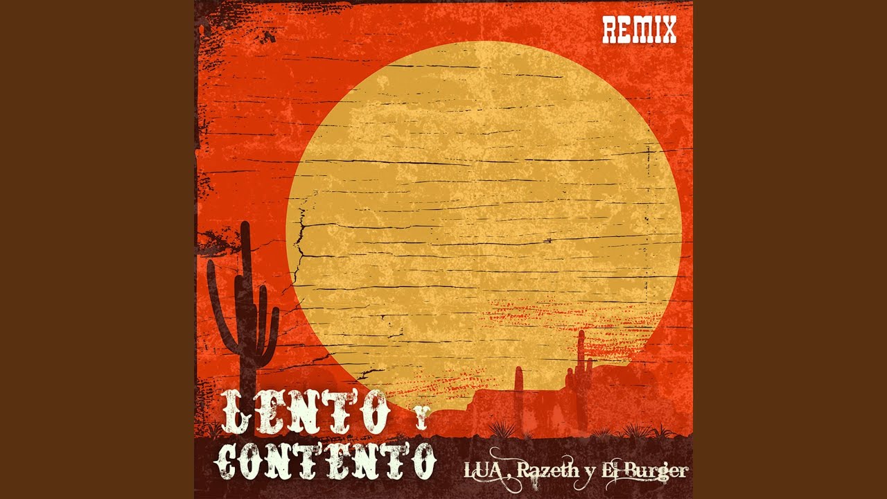 Lento y Contento (Remix) - YouTube