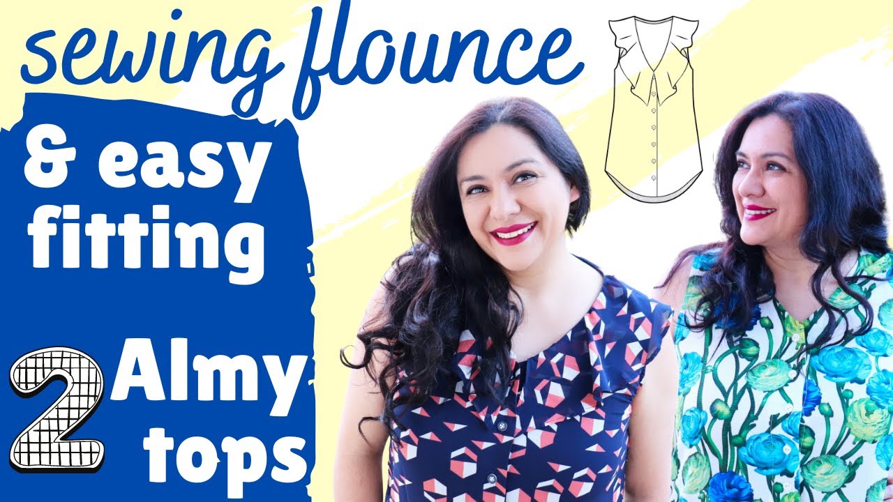 2 Almy woven tops (Style Arc). Hemming chiffon flounce, fitting tricks ...