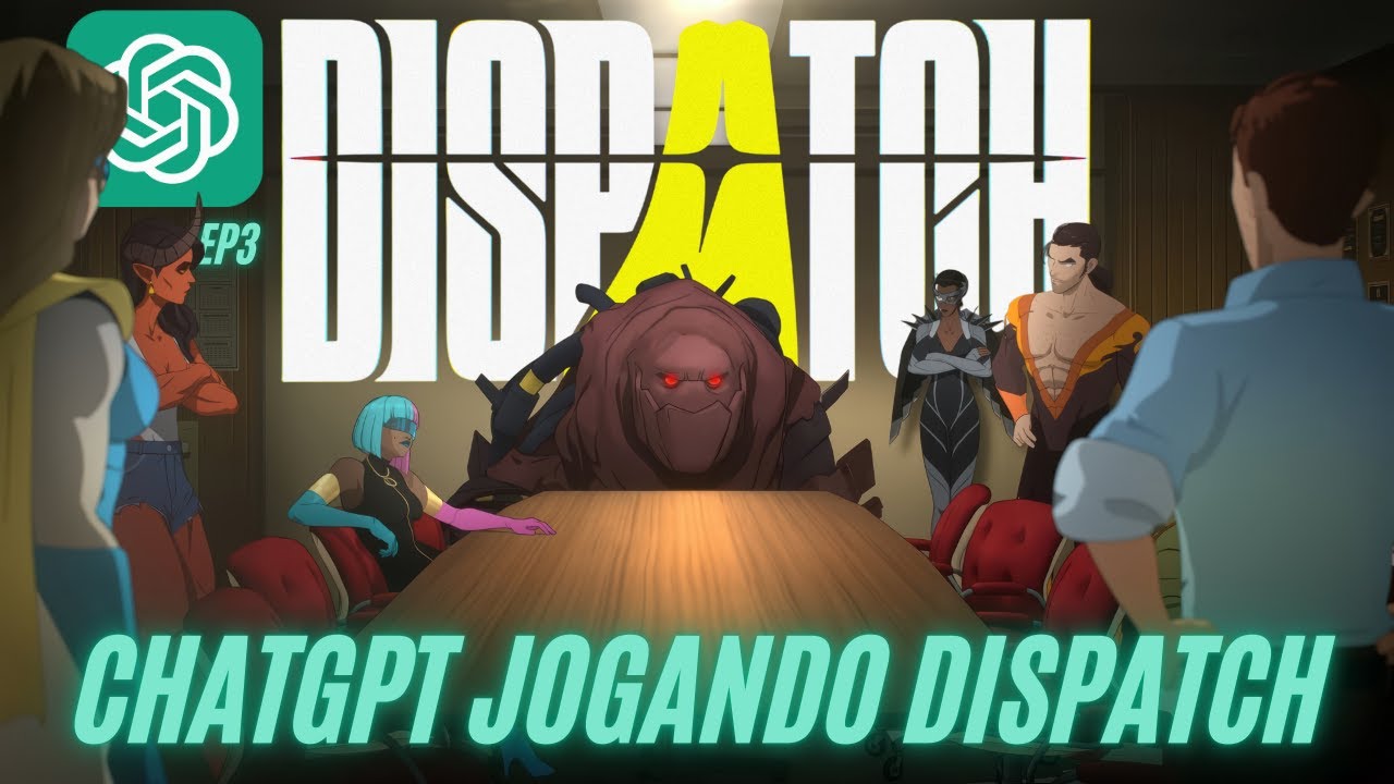 CHATGPT JOGANDO DISPATCH - EP3 - DIA DE DEMISSÃO! - YouTube