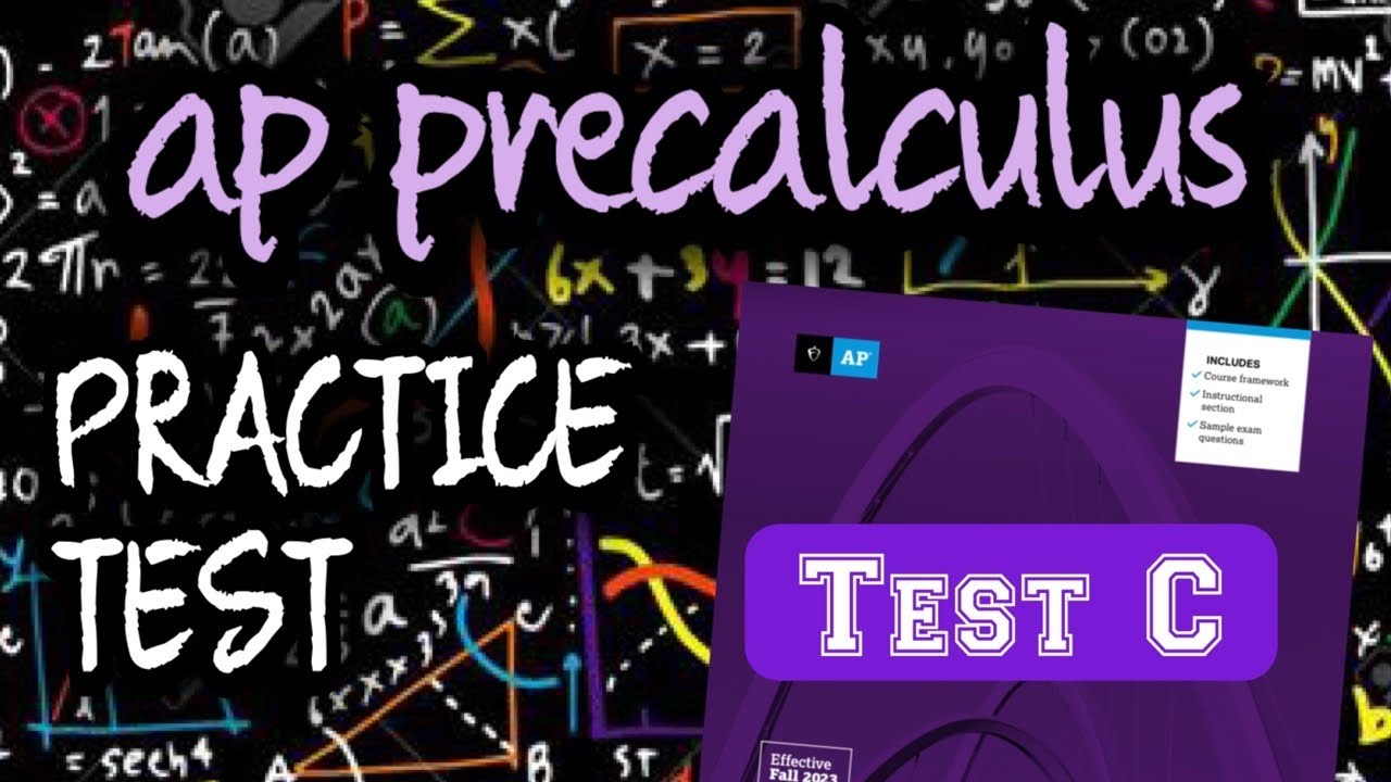AP Precalculus Practice Test C (44 Questions - Examples and Solutions ...