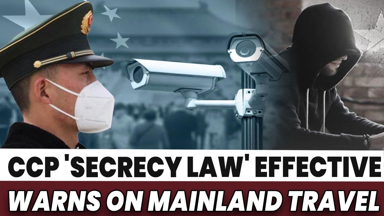 CCP ‘Secrecy Law’ Effective: Warns on Mainland Travel; Huawei Secretly ...