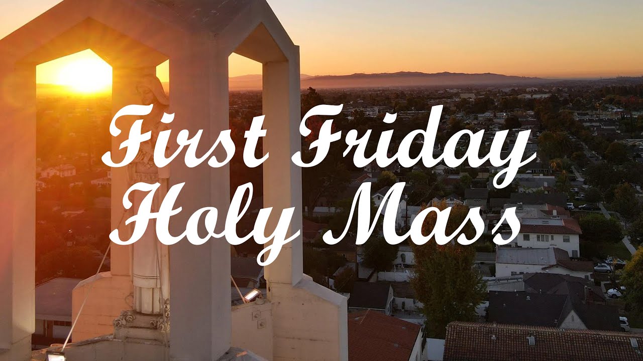 First Friday Holy Mass 01/03/2025 With Fr. Stephen, Saint Therese ...