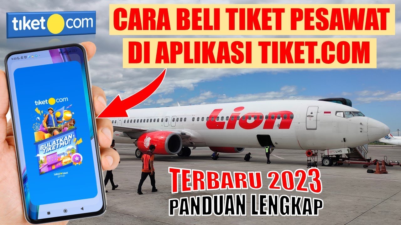 CARA BELI TIKET PESAWAT ONLINE DI TIKET COM TERBARU 2023 | PESAN ...