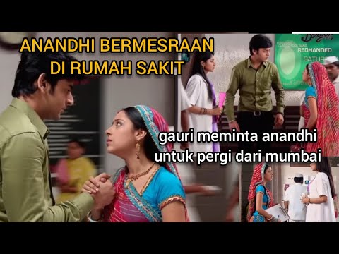 396 balika vadhu || anandhi pergi ke mumbai bertemu jagdis dan gauri sangat marah