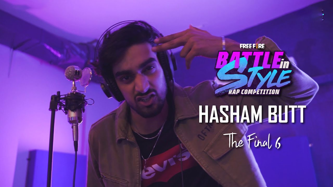 Hasham Butt - Battle in Style: The Final 6 | Rap Competition | Free Fire Pakistan - YouTube