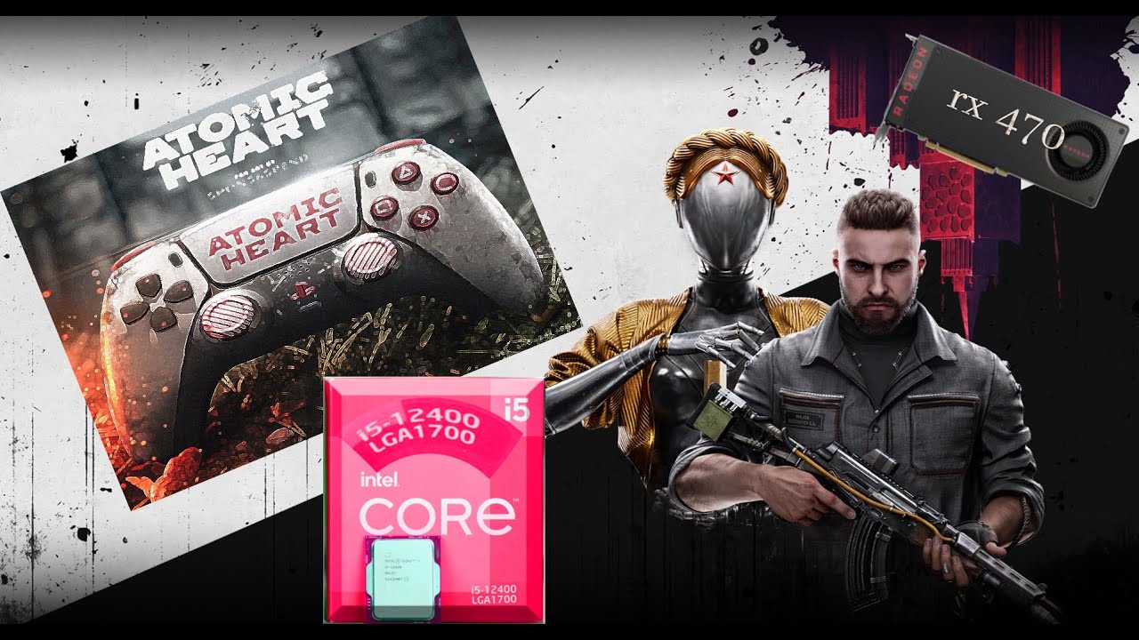 # Atomic Heart All Settings Tested Intel Core 12400 AMD RX gameplay ...