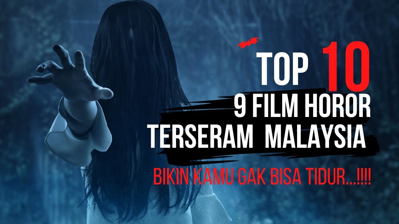 Rekomendasi 9 Film Horor Malaysia yang Menakutkan #filmhoror # ...