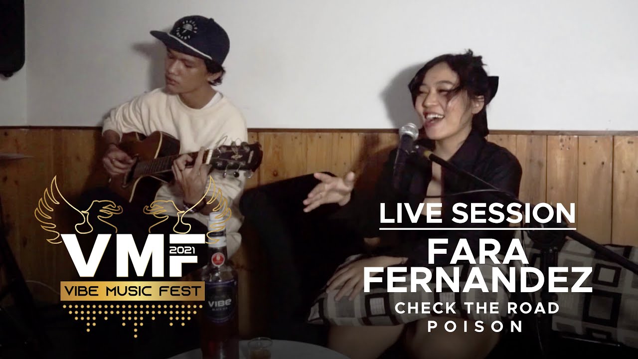 FARA FERNANDEZ - Check The Road X Poison | Vibe Music Fest 2021 - YouTube