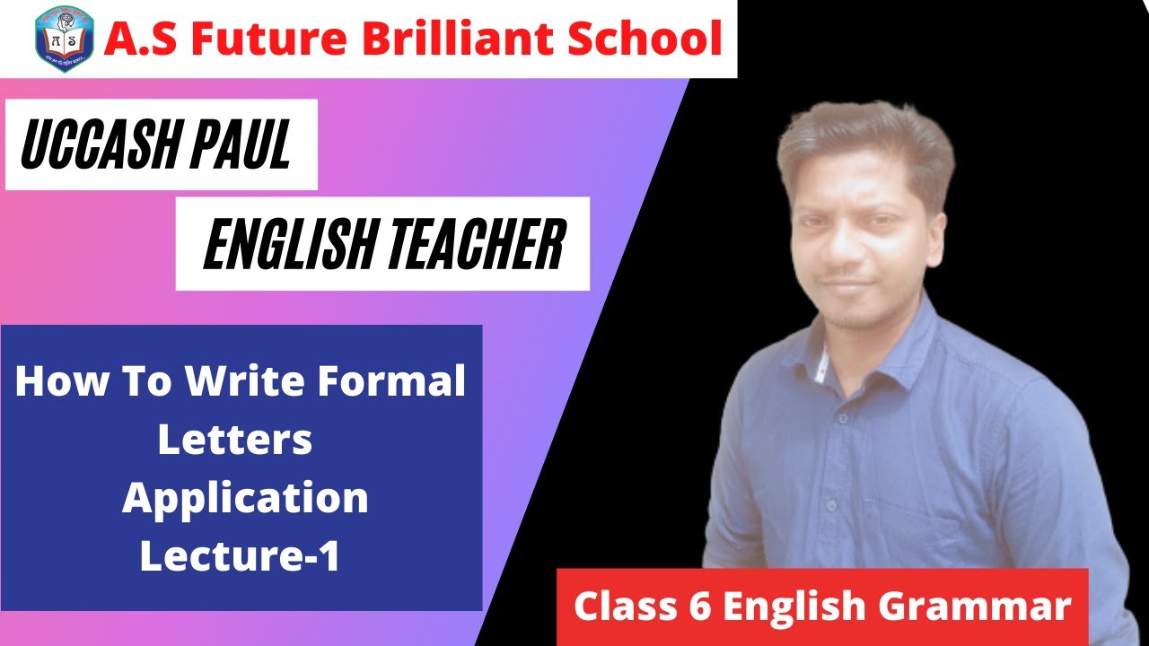 How To Write Formal Letters | Application | Class 6 English Grammar ...