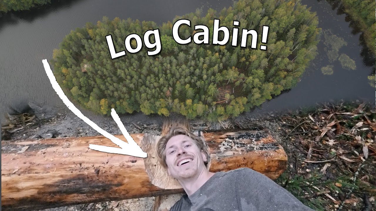 First Logs for Our Log Cabin! | Building a Log Cabin On Our Island Ep.6 ...