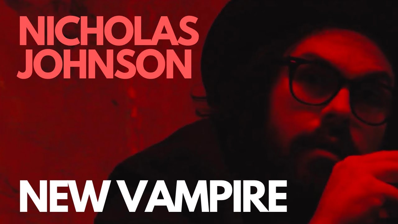 Nicholas Johnson "New Vampire" (Official Video) - YouTube