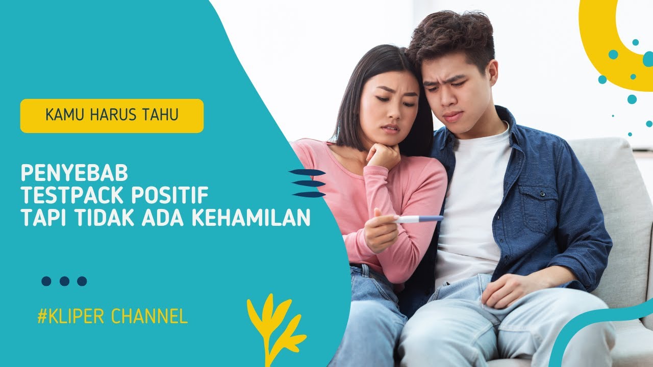 Mengapa Testpack Positif tapi Tidak Hamil? Penyebab dan Solusinya - YouTube