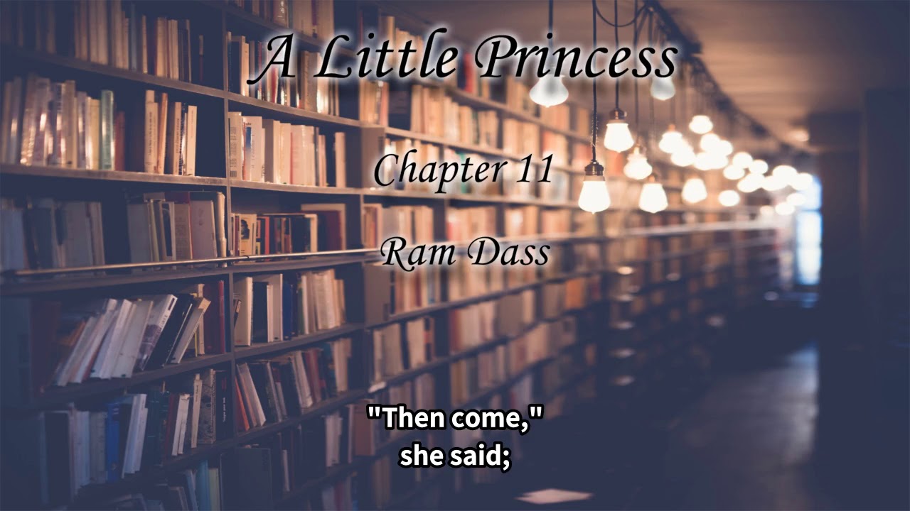 [AudioBook/ENGSUB] A Little Princess - Chapter 11 (Ram Dass) - YouTube